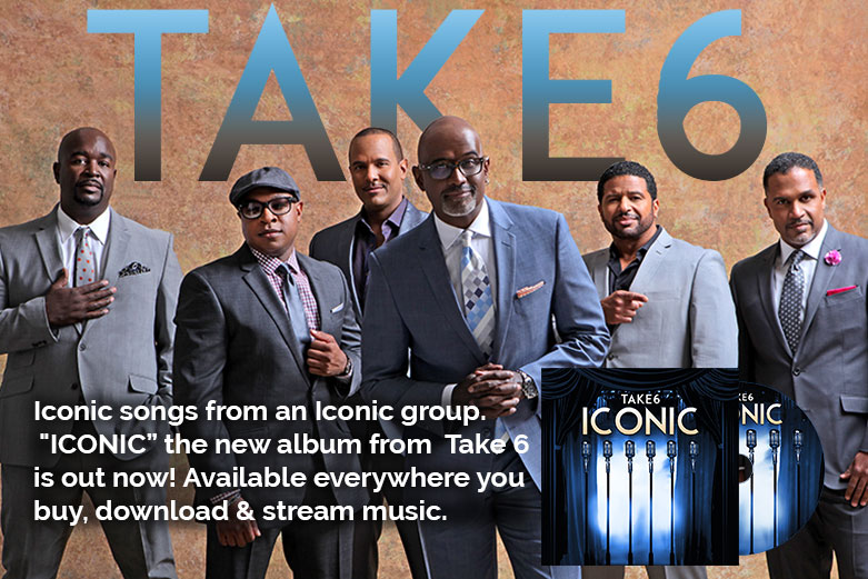 Take 6 "Iconic" out now! - SoNo Recording Group