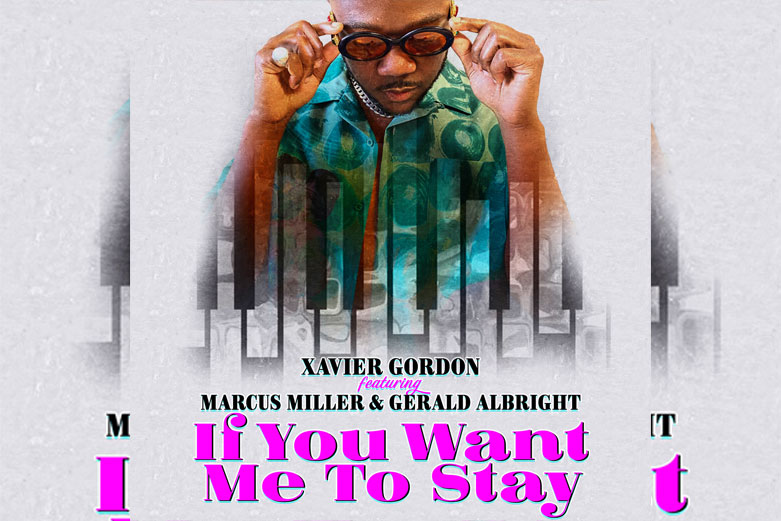 Xavier Gordon drops new single featuring Marcus Miller & Gerald ...